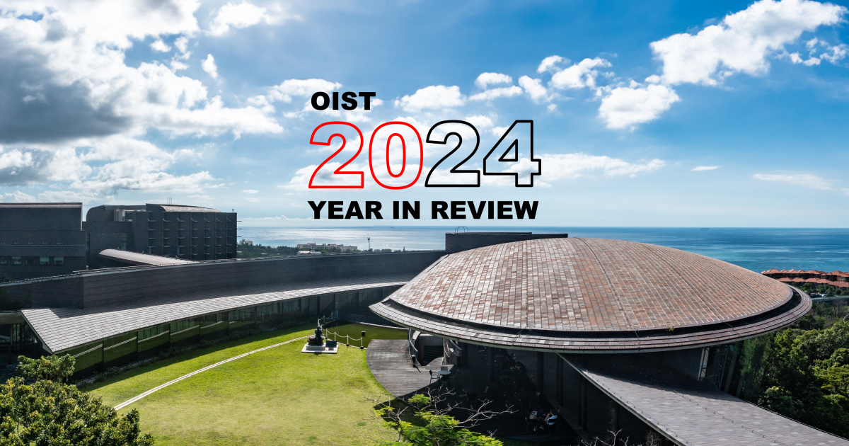 Reflecting on 2024: challenging new stages | Okinawa Institute of ...